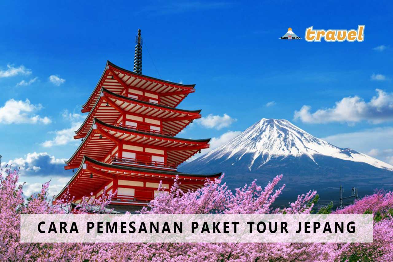 Cara Pemesanan Paket Tour - Travel Tanogaido